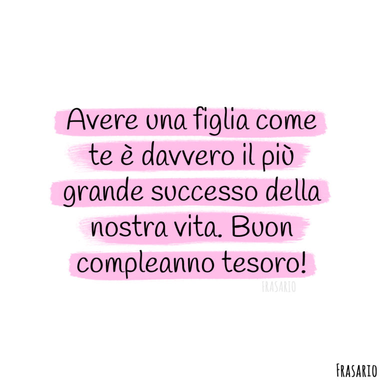 40 Frasi per dire "Auguri di Buon Compleanno a una Figlia": le più belle e dolci (con immagini)